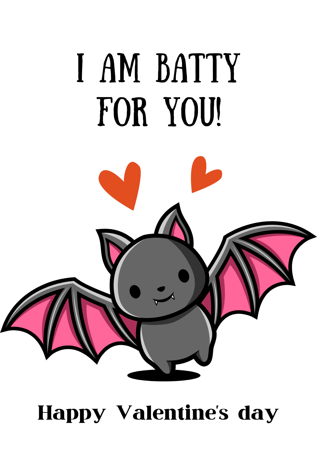 I am Batty For You! Valentine's Card - My Fingers Fly