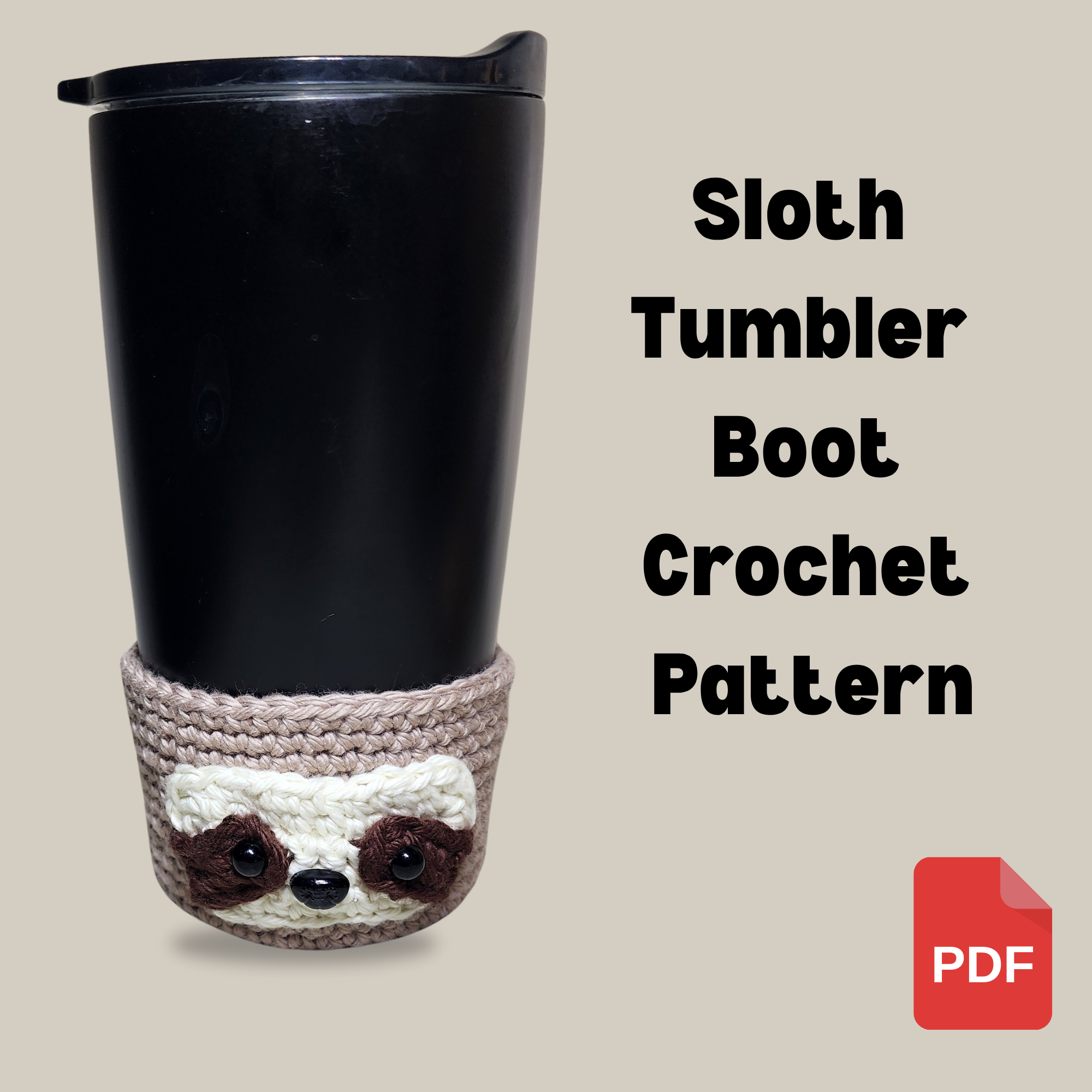 Sloth Tumbler Boot Crochet Pattern – PDF Download - My Fingers Fly