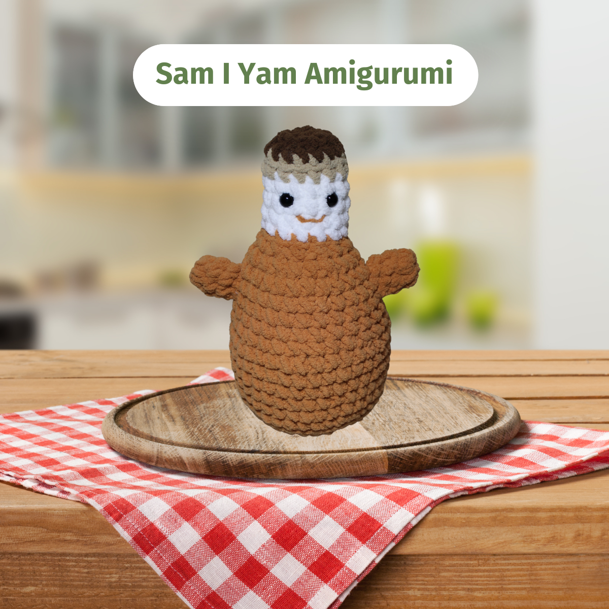 Sam I Yam Amigurumi Crochet Pattern - My Fingers Fly